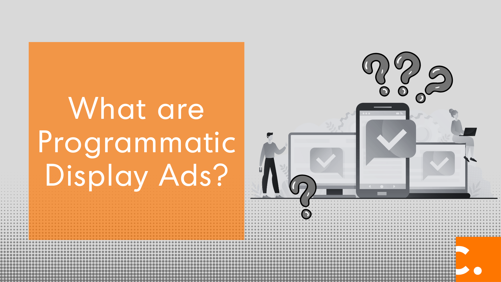What Are Programmatic Display Ads